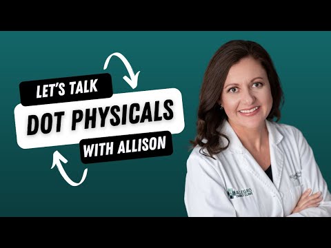 DOT Physicals with Allison Taylor