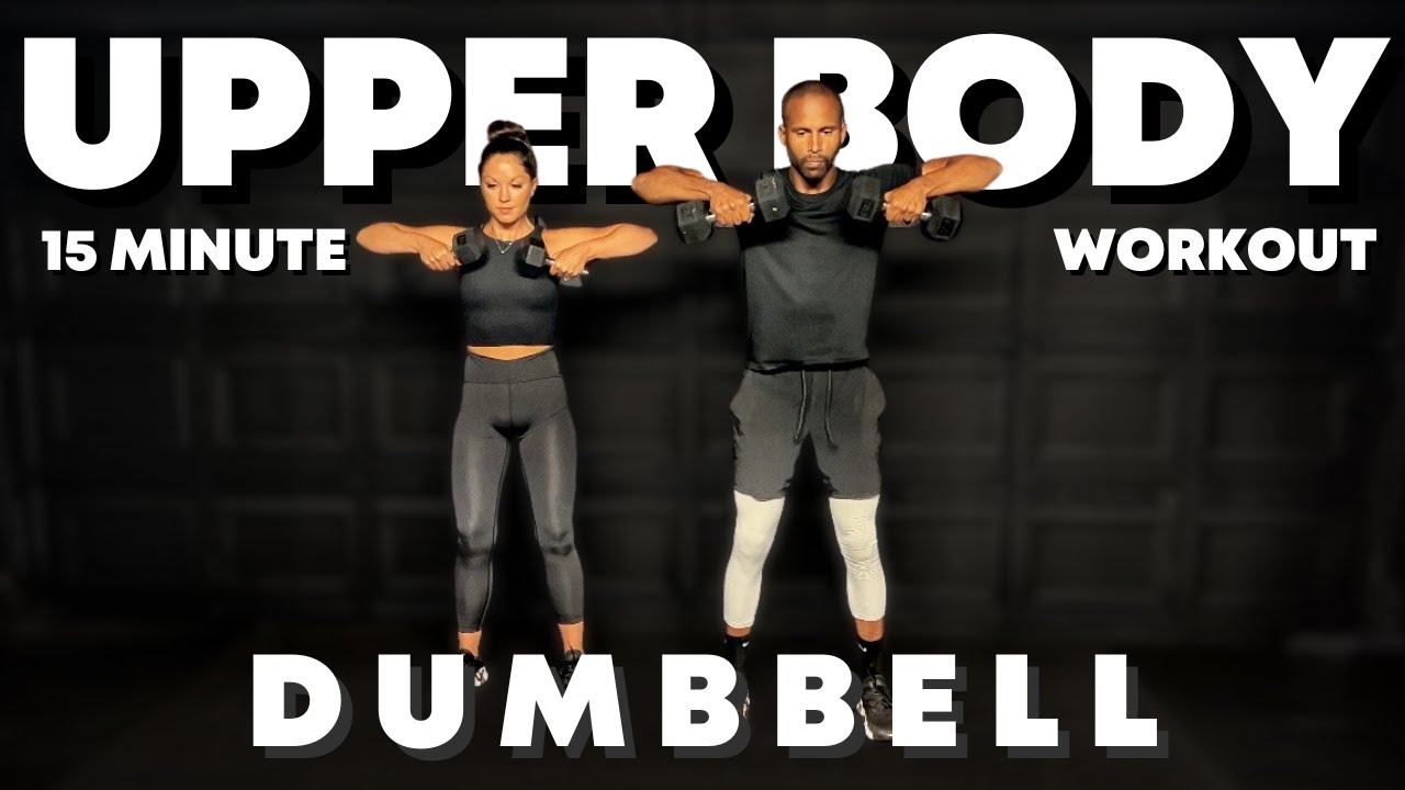 UPPER BODY // DUMBBELL workout // 15 MINUTES - YouTube