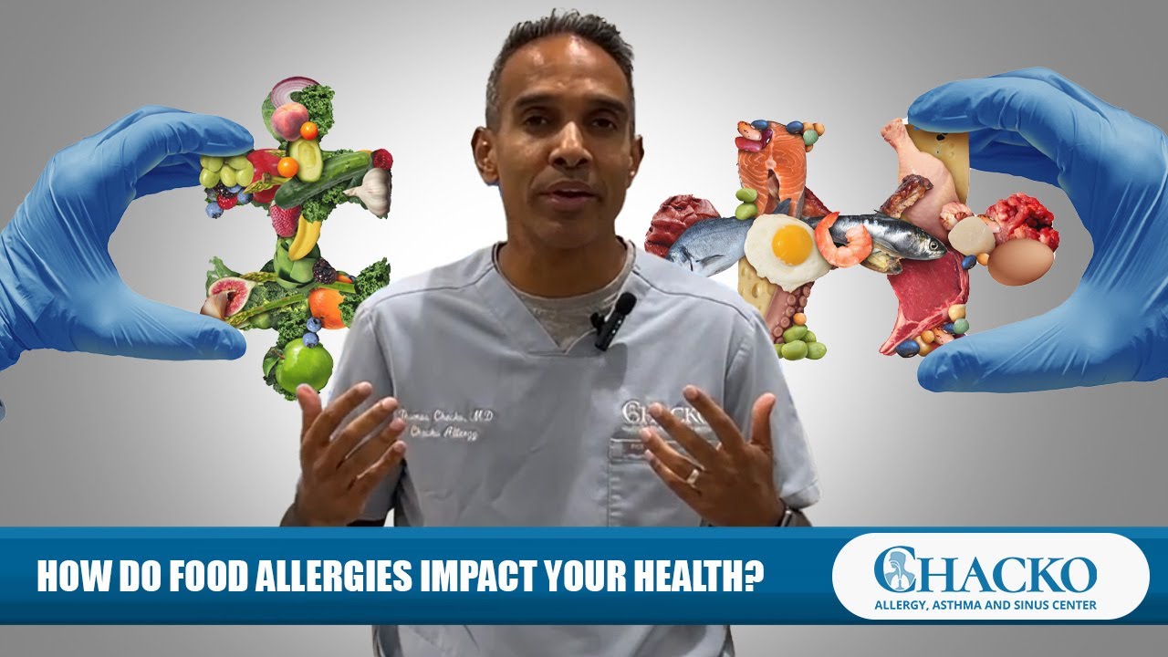 How Do Food Allergies Impact Your Health? [Chacko Allergy] - YouTube