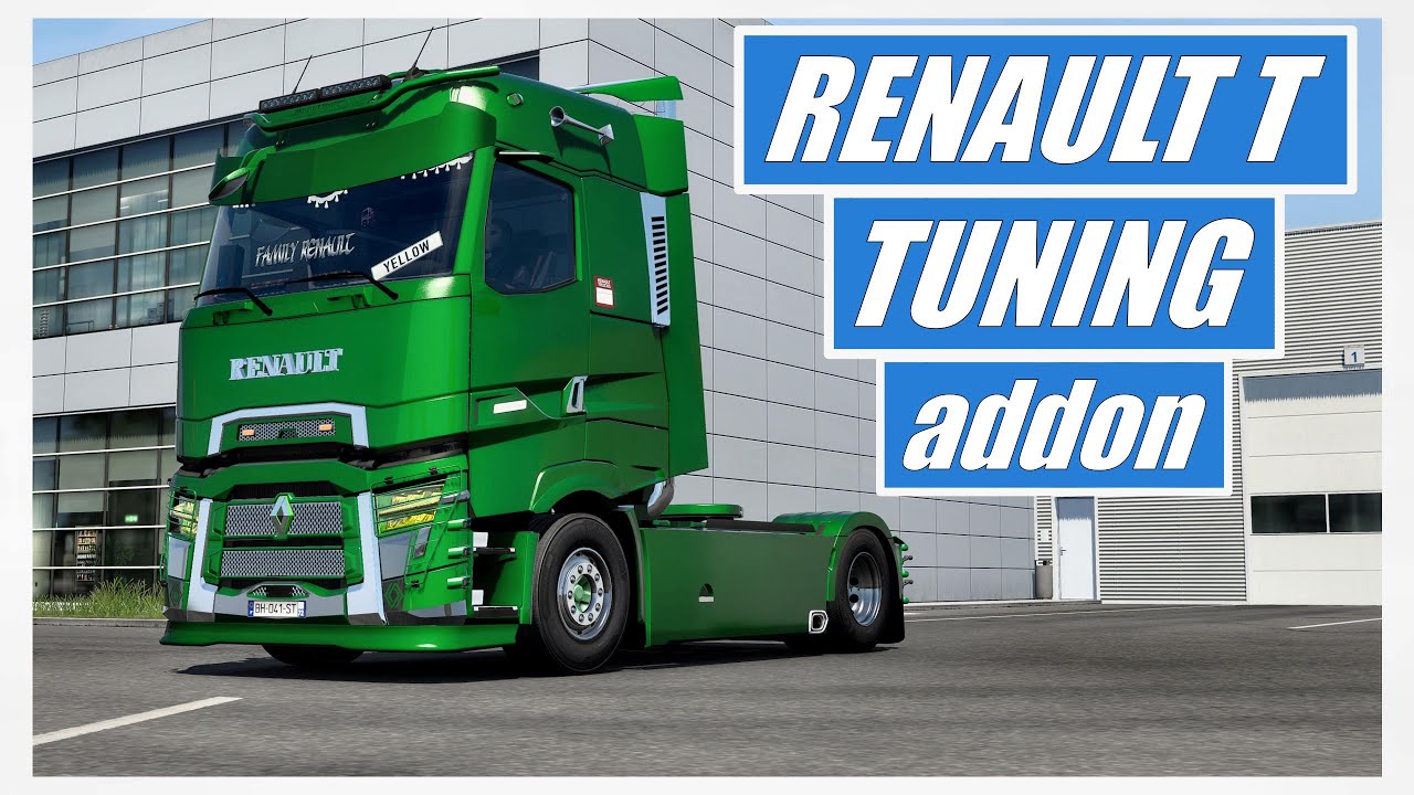 [ ETS 2 1.46 BÊTA ] RENAULT T TUNING ADDON PACK - YouTube