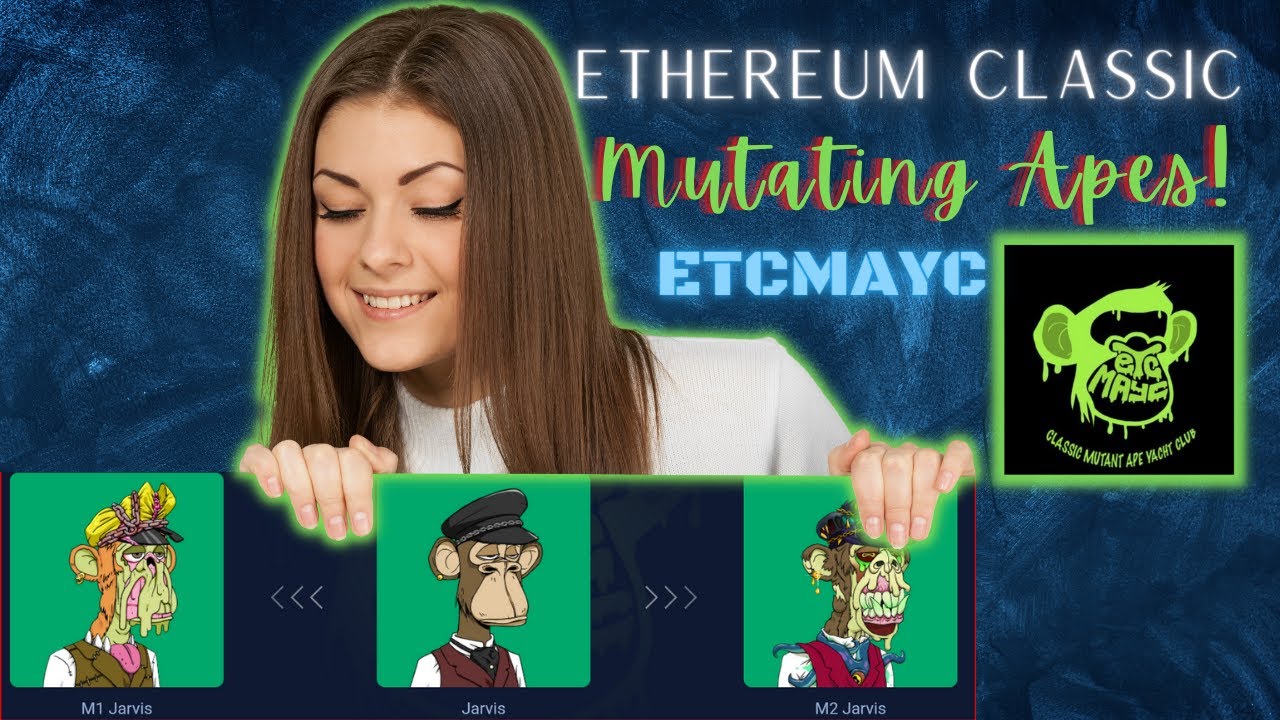 Ethereum Classic Mutant Ape Yacht Club (ETCMAYC)- The Apes Are Mutating On The Blockchain! - YouTube