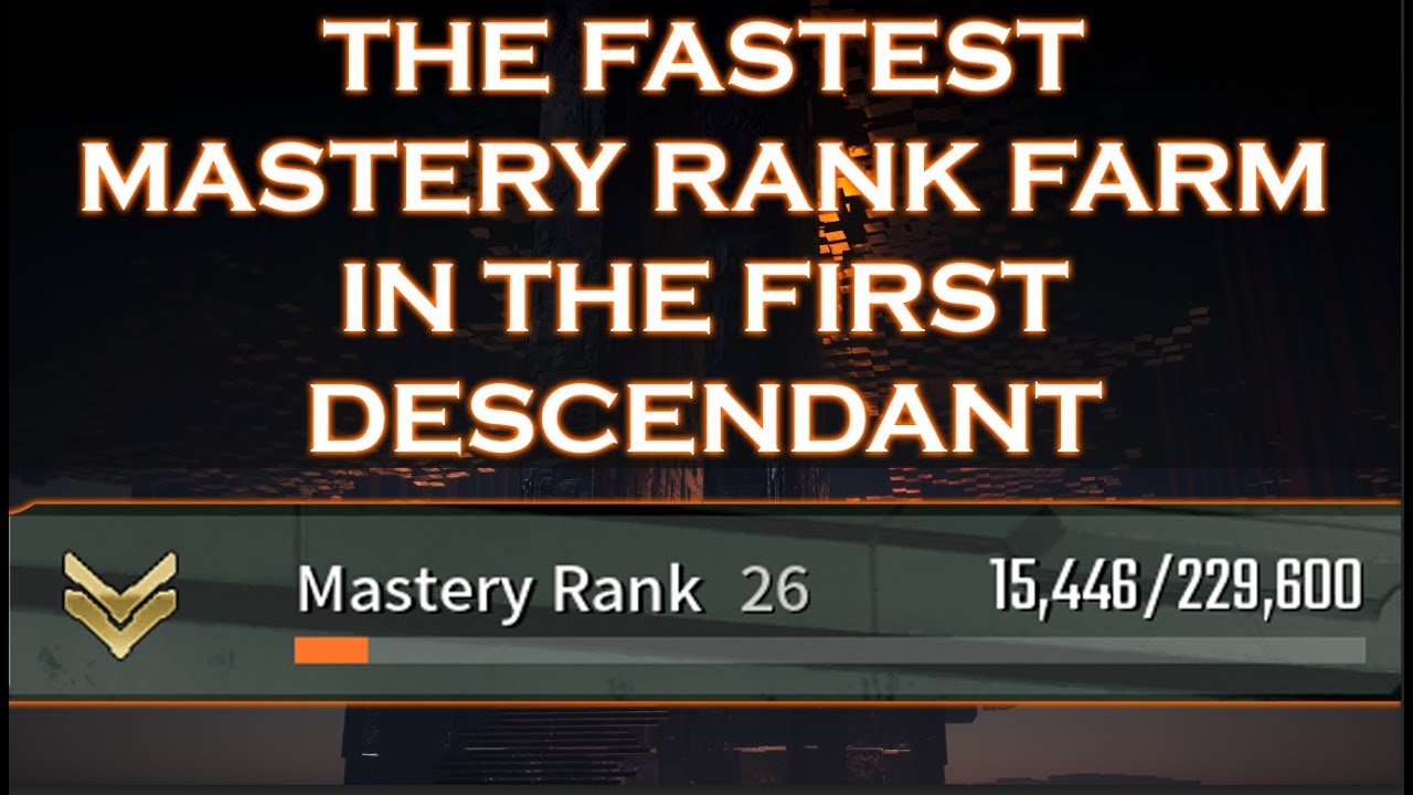 The FASTEST Mastery Rank Farm in The First Descendant - YouTube