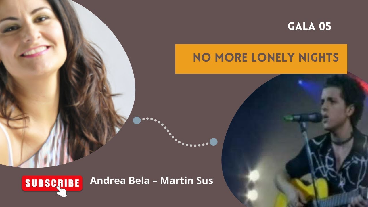 Andrea Bela & Martin Sus - No More Lonely Nights - Operación Triunfo ...