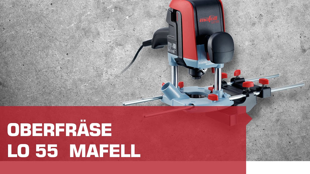 Mafell Oberfräse LO55 - YouTube