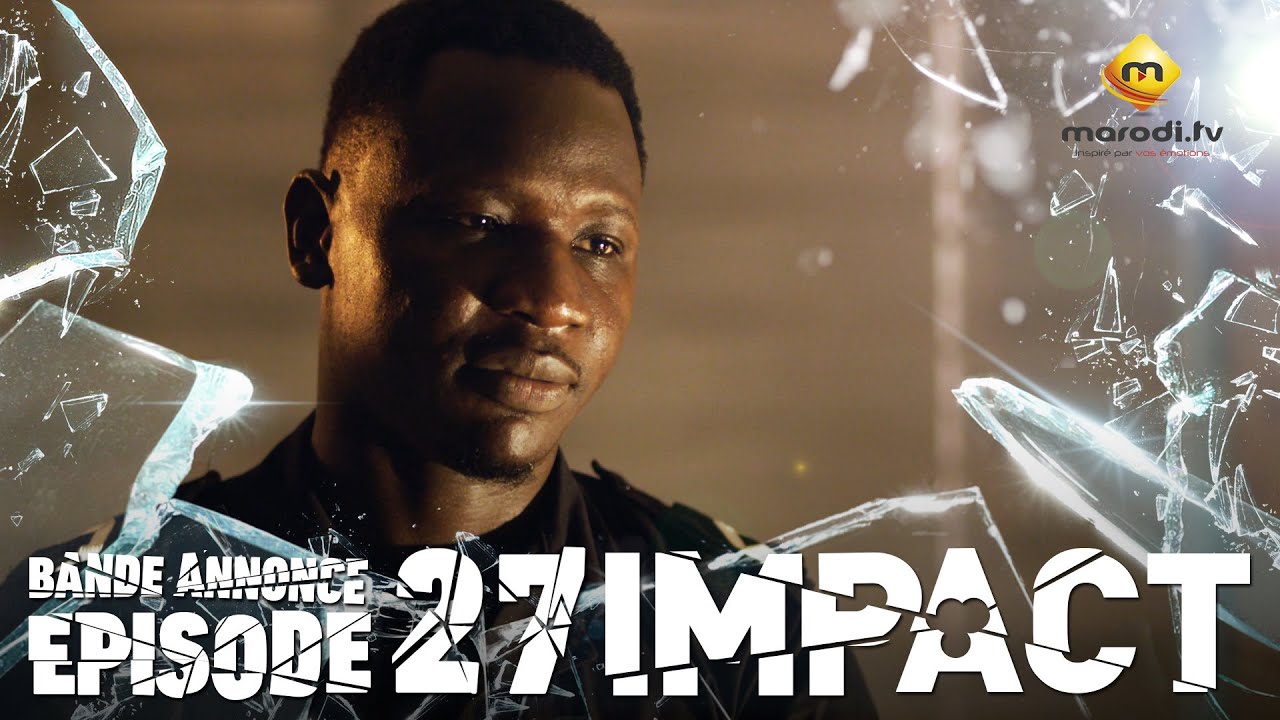 Série - Impact - Episode 27 - Bande annonce - YouTube