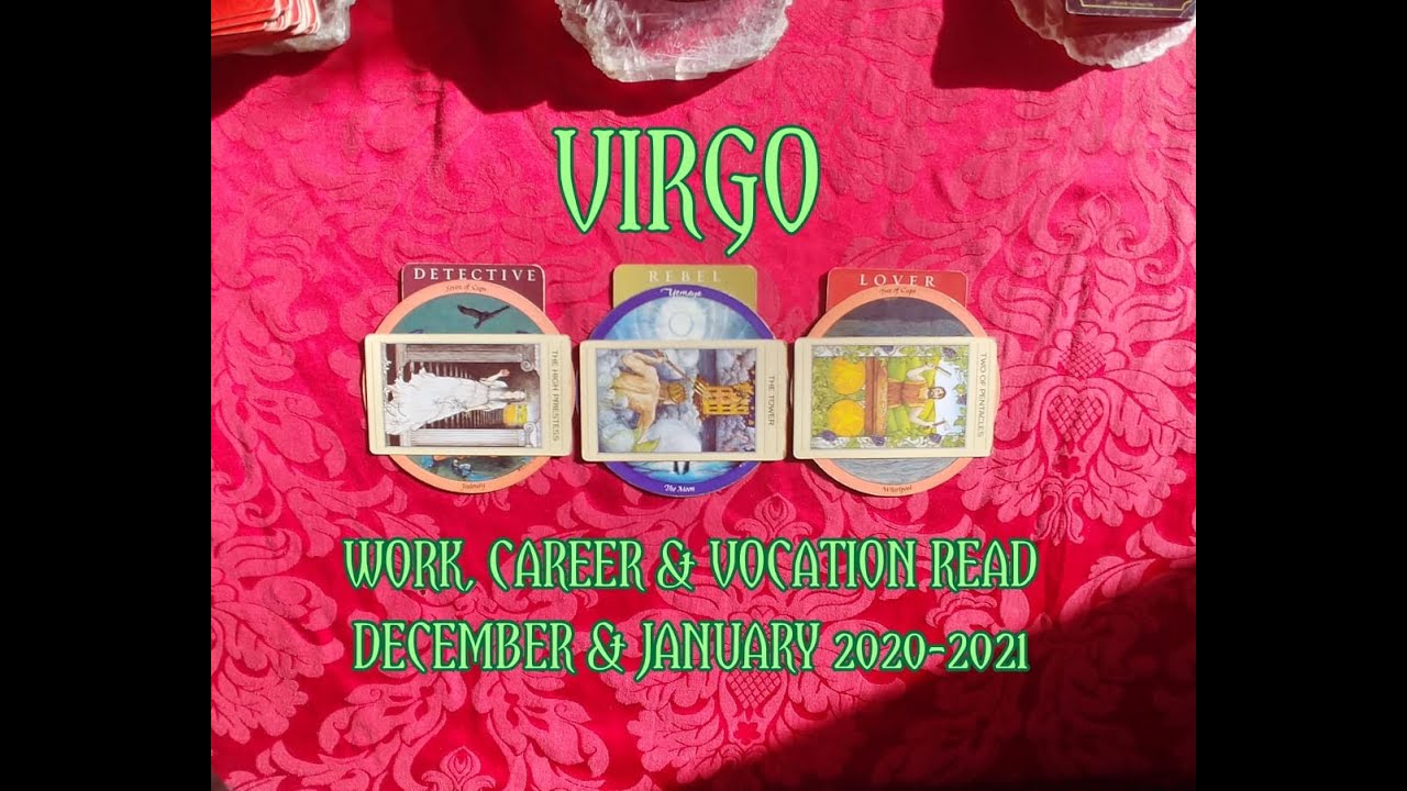 VIRGO: WORK, CAREER & VOCATION READ DEC 2020 + JAN 2021 = DETECTIVE ...