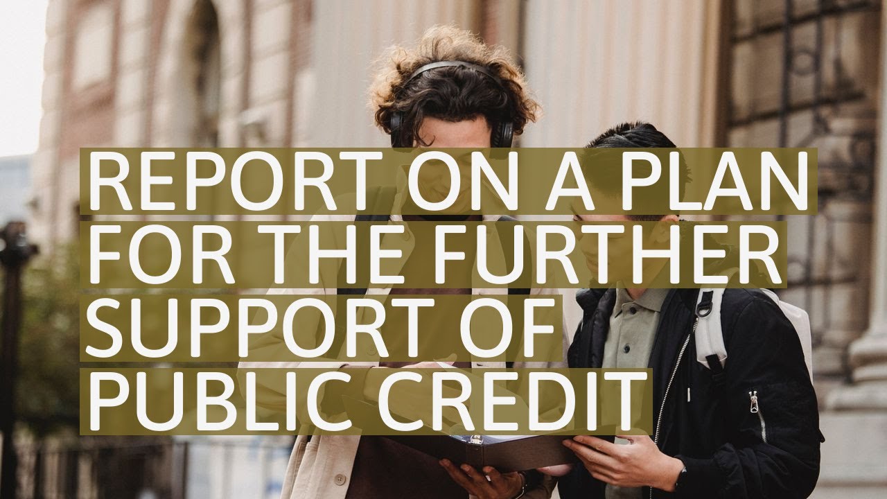 Report on a Plan for the Further Support of Public Credit - YouTube
