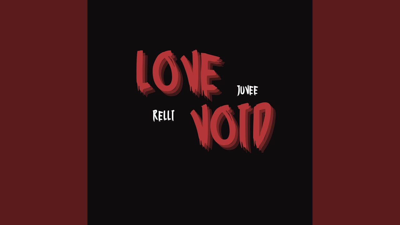 Love Void (feat. Relli) - YouTube