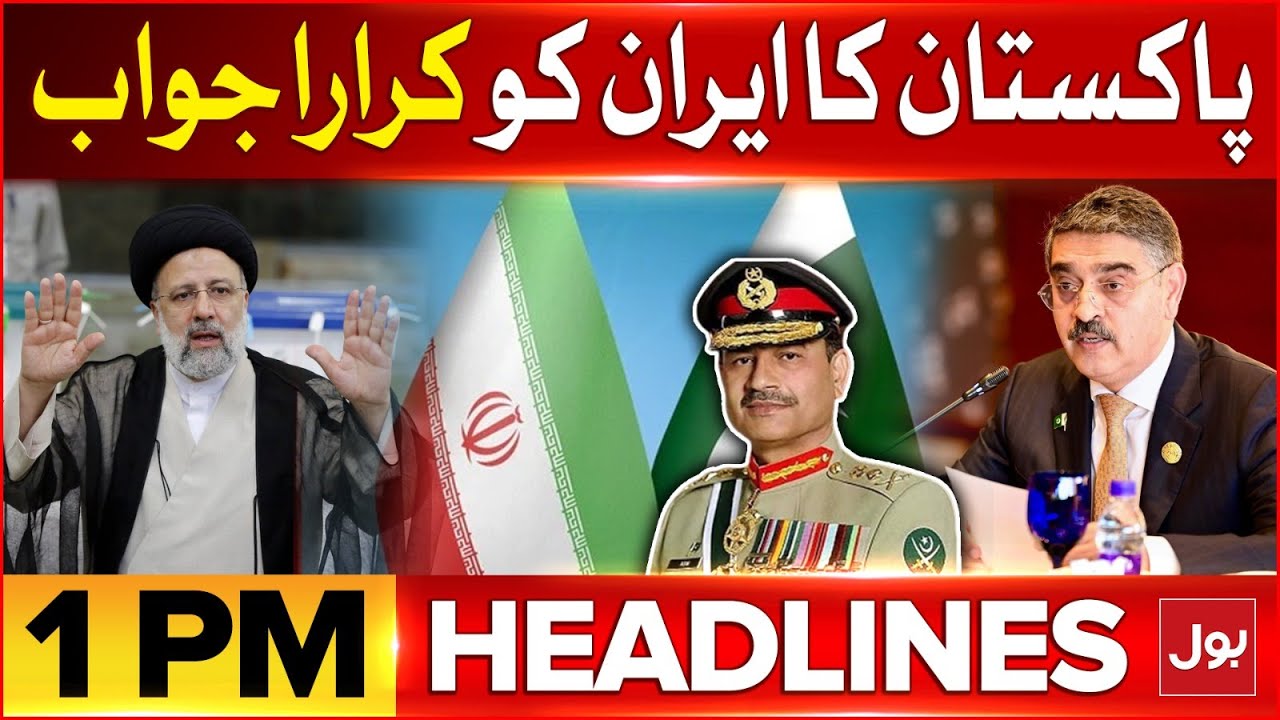 Pakistan Attack On Iran | BOL News Headlines At 1 PM | Iran vs Pakistan ...