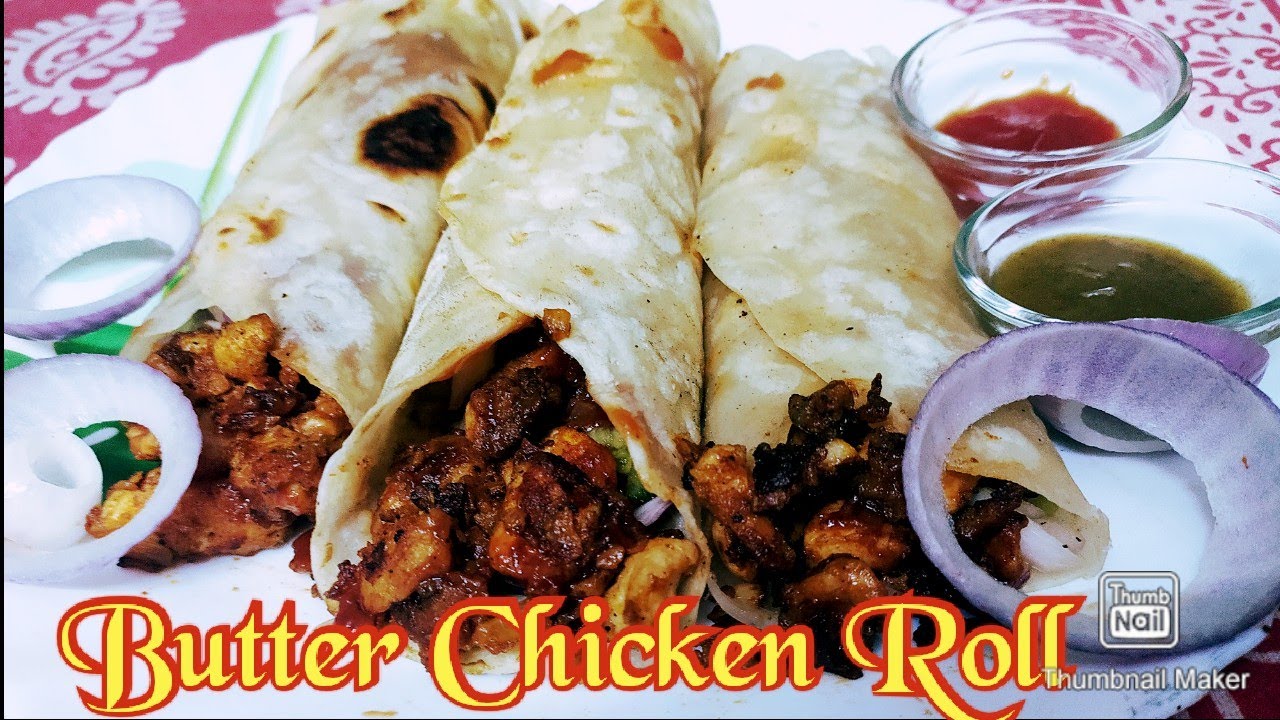 Butter chicken roll|চিকেন রোল| chicken roll|Butter chicken|chicken roll ...