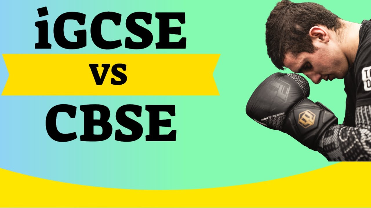 Indian Student Choosing A Board IGCSE Vs CBSE Breakdown YouTube Indian Student Choosing A Board IGCSE Vs CBSE Breakdown YouTube