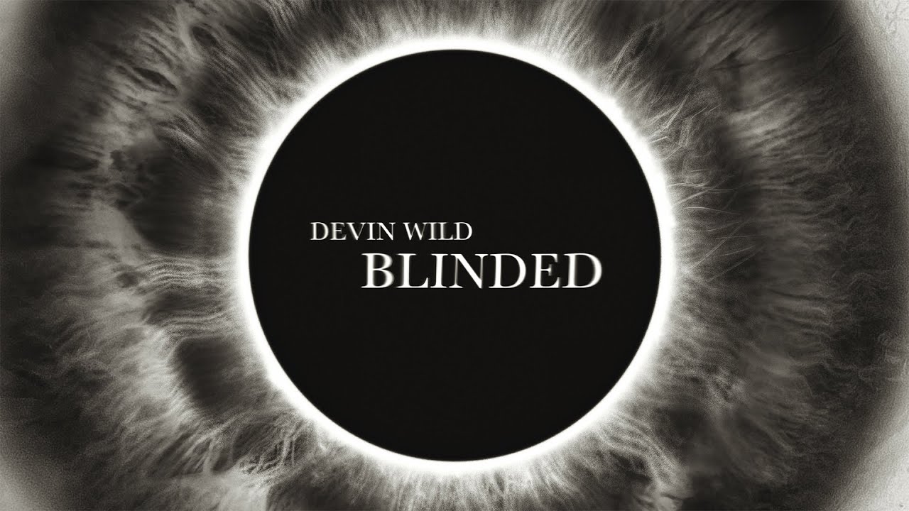 Devin Wild - Blinded (Official Videoclip) - YouTube Music