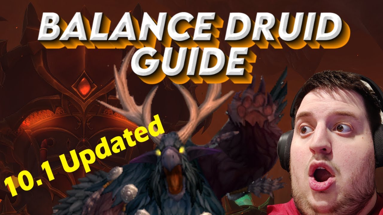 Balance Druid Guide - Mythic+ & Raid - Dragonflight 10.1 - YouTube