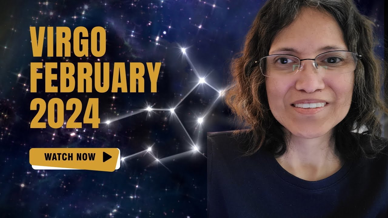 Virgo February 2024. Will Valentine's Day Be A Busy Day? - YouTube
