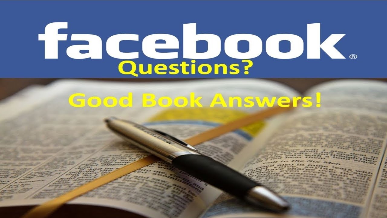 Facebook Questions? Good Book Answers! - YouTube