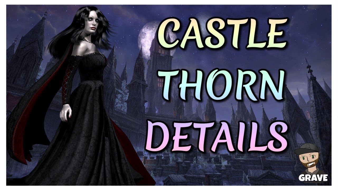 🧛🏻‍♀️ESO Castle Thorn Details | Stonethorn DLC | Elder Scrolls Online ...