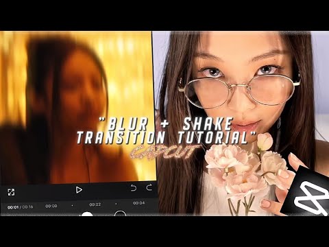 blur + shake transition tutorial || capcut tutorial - YouTube