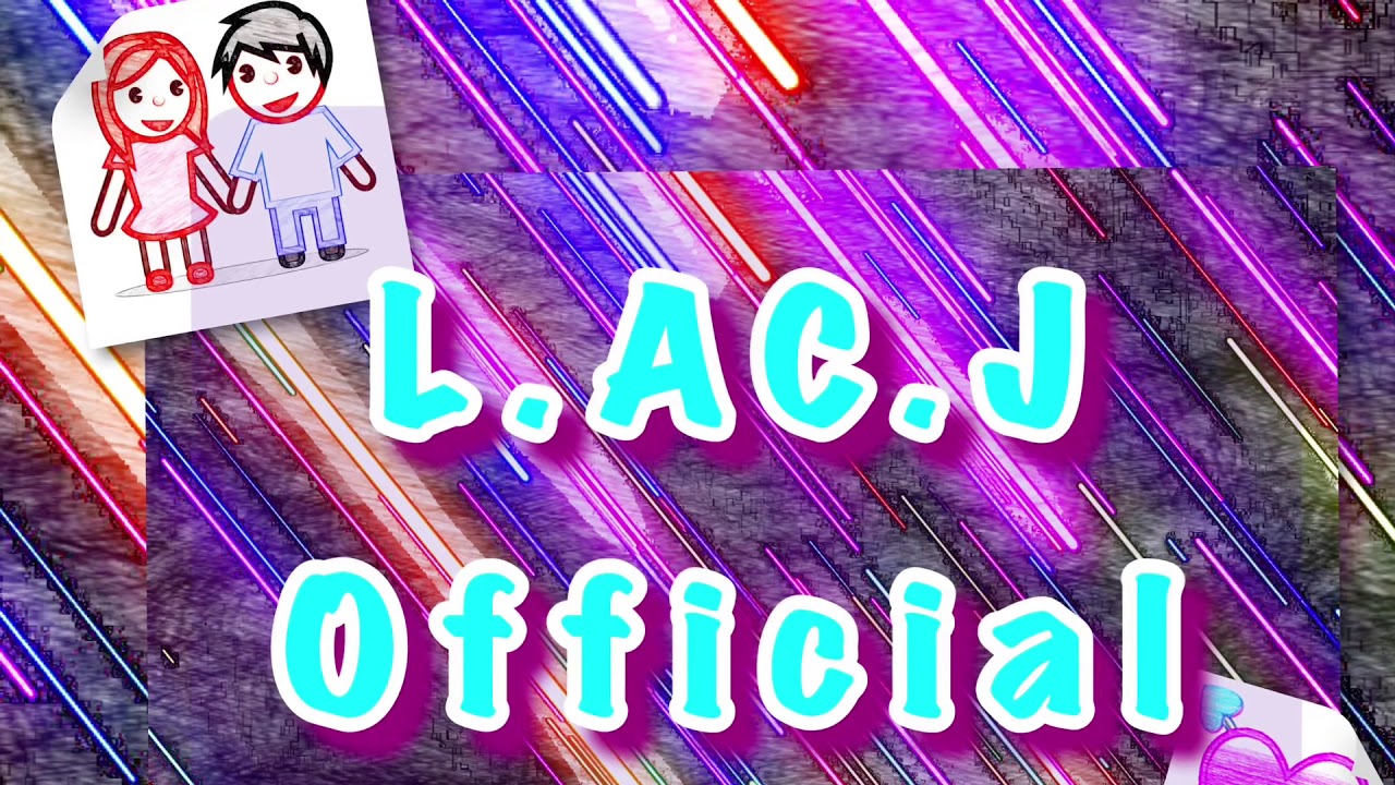 LACJ OFFICIAL ️ - YouTube