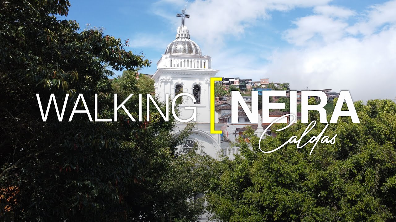 [4K] Walking Neira, Caldas - Colombia. (2021). - YouTube