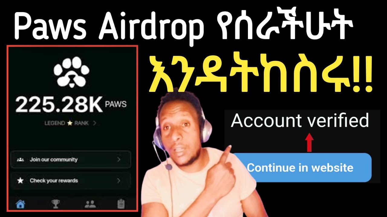Paws Airdrop Token ለመግኘት መስተካከል ያለባችሁ ነገሮች | Paws Airdrop Verified ...