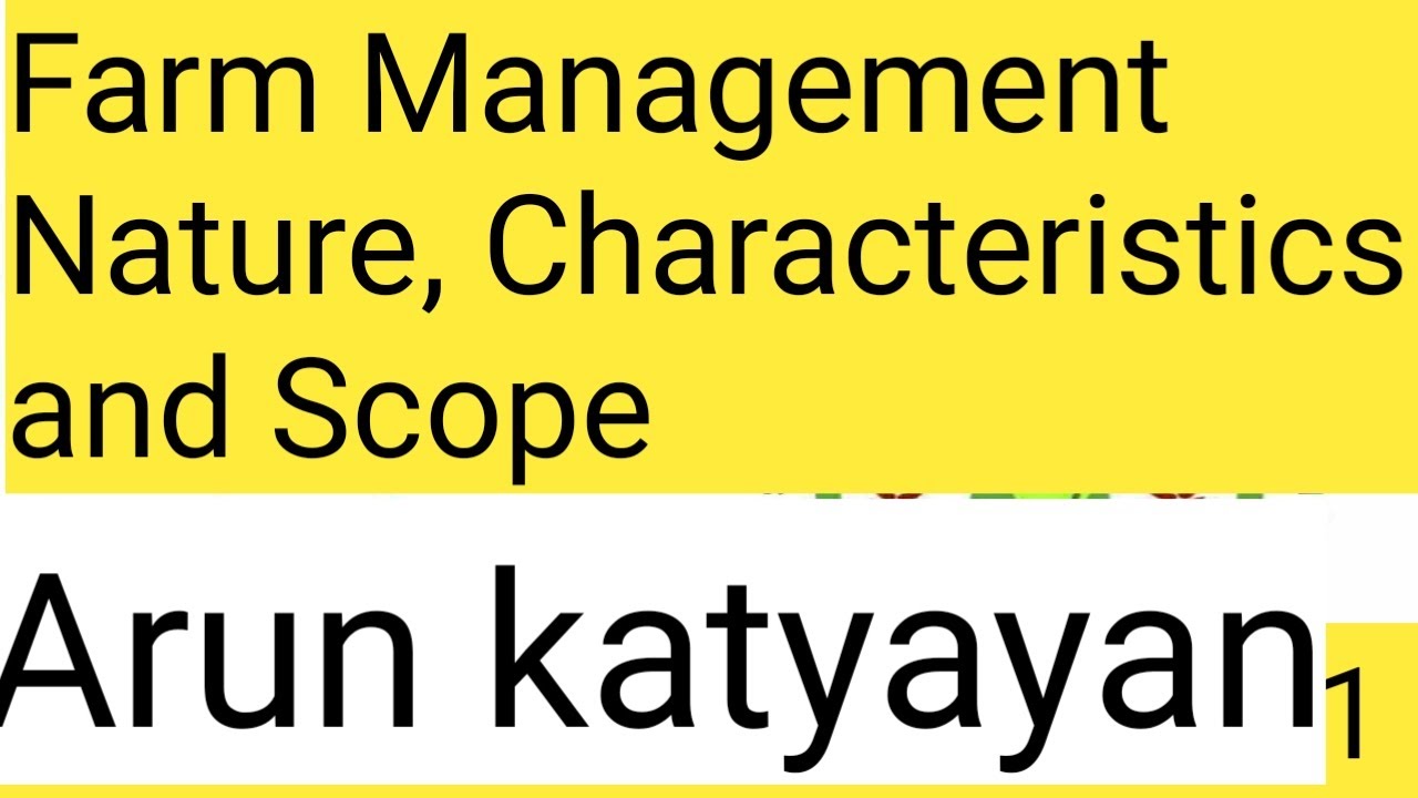 Farm Management nature characteristics and Scope - YouTube