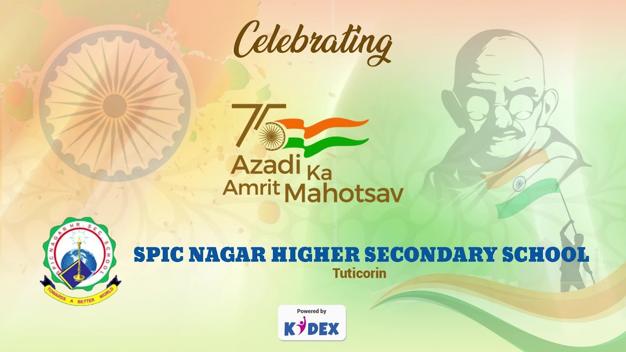 SPIC Nagar Higher Secondary School Tuticorin | Azadi Ka Amrit Mahotsav ...