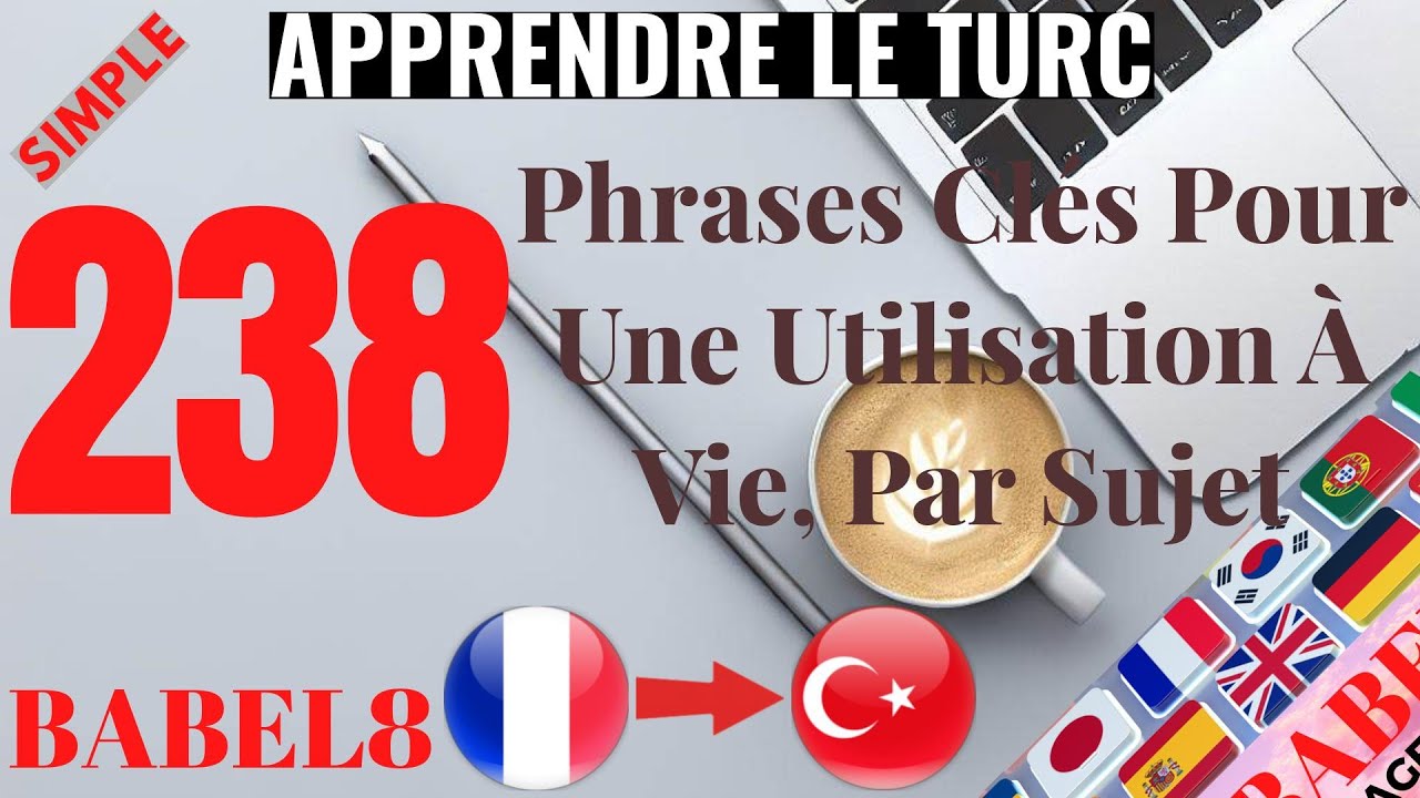 Apprenez Le Turc Facilement: 238 phrases clés pour une utilisation à ...
