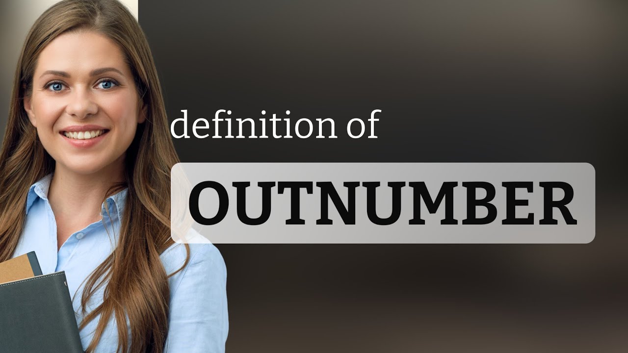 Outnumber | meaning of OUTNUMBER - YouTube