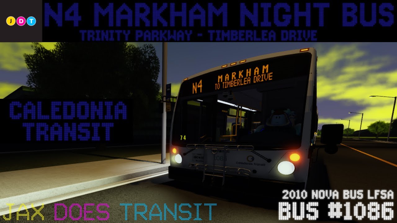 [ROBLOX] Caledonia Transit | N4 Markham Night Bus | 1086 - YouTube