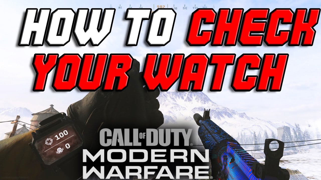 How to Check your Watch in Modern Warfare how to see watch in game ...