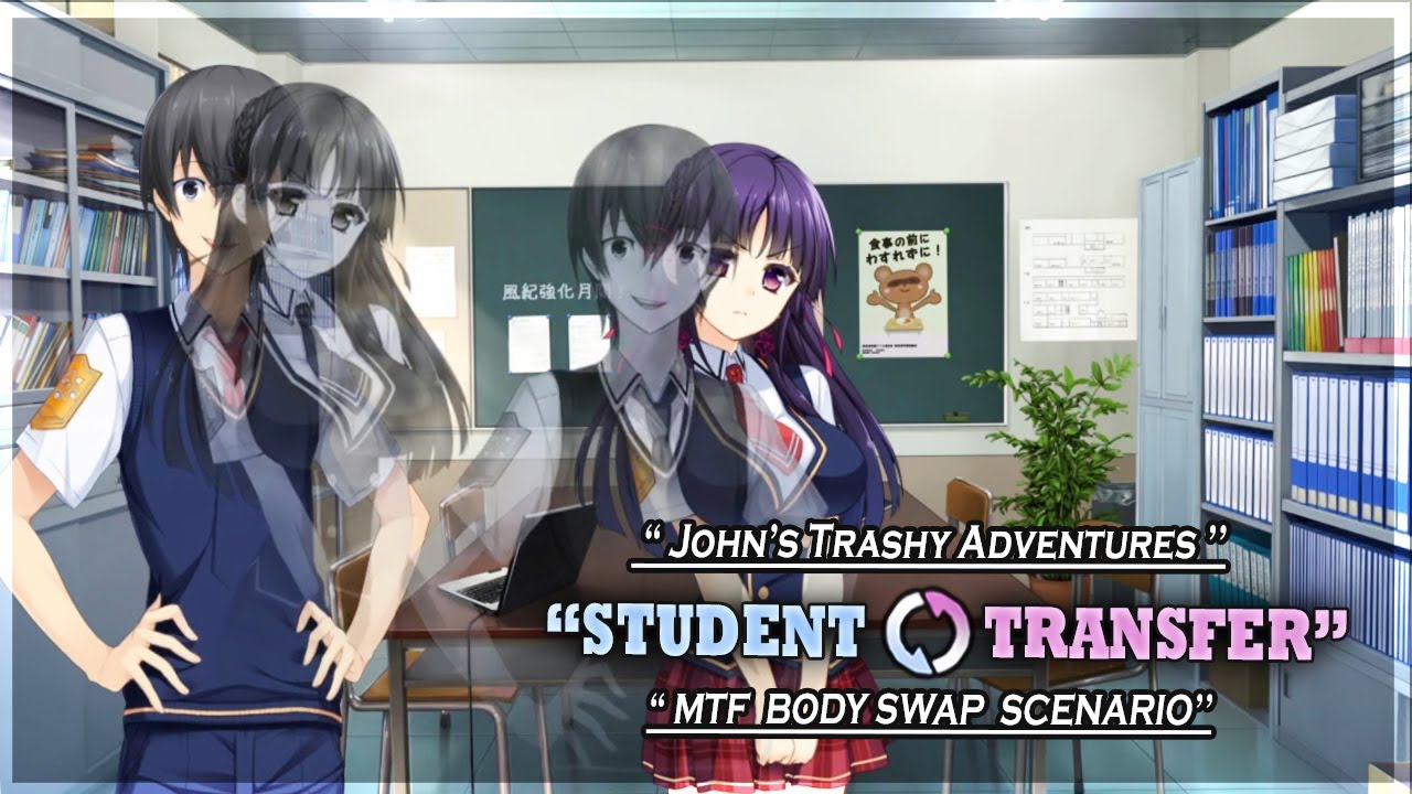 Student Transfer | John's Trashy Adventures | Body Swap Scenario ...