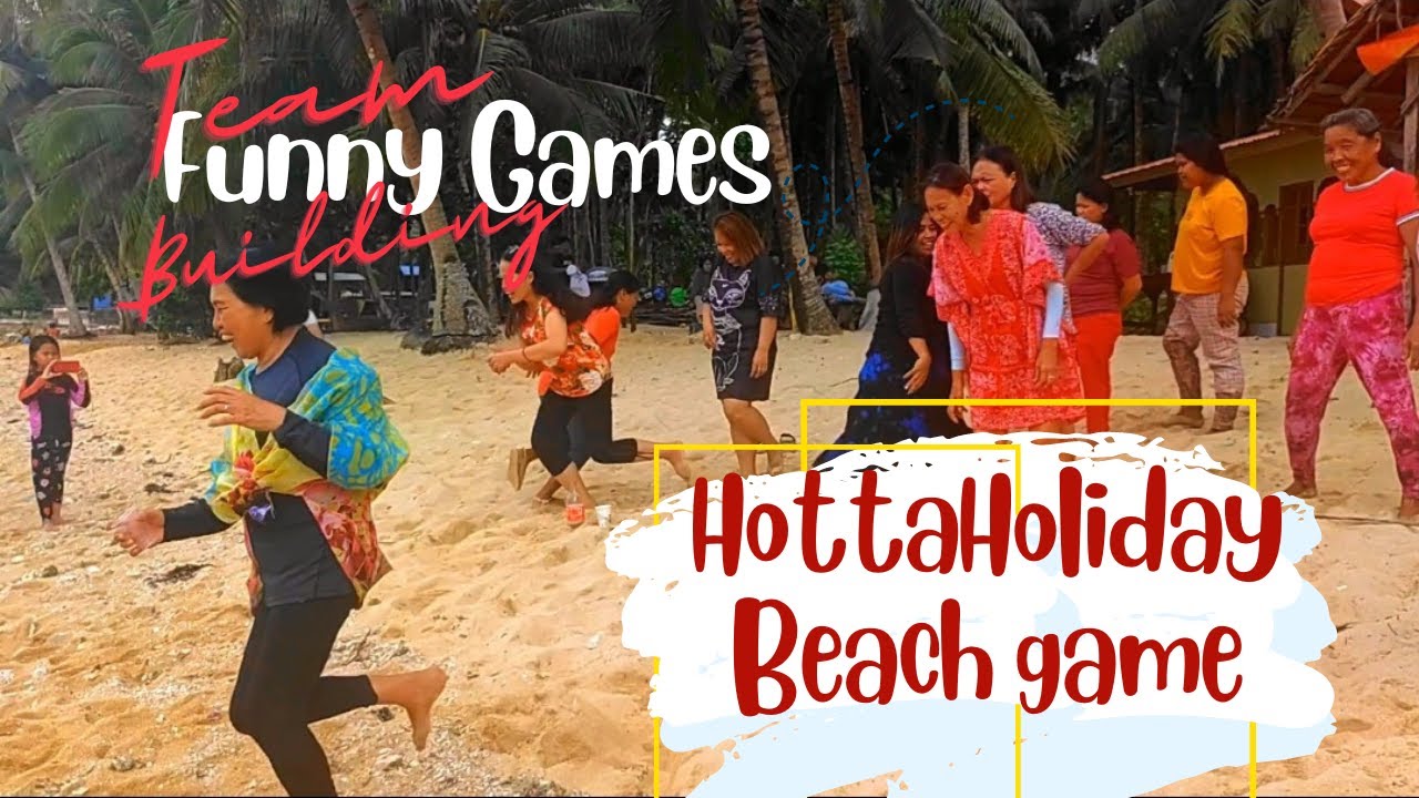 Beach Fun Game Team Building Hotta Holiday | Personal Collection ...