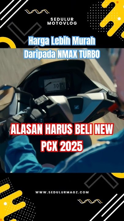 ALASAN HARUS BELI NEW PCX 160 2025 - YouTube