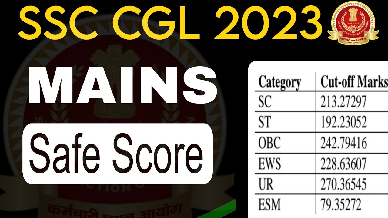 Ssc Cgl 2023 MAINS Cutoff | Ssc Cgl MAINS 2023 SAFE SCORE - YouTube