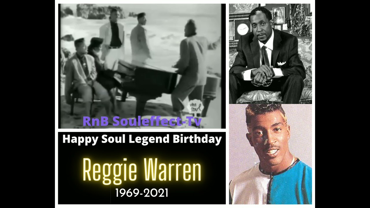Happy Birthday Reggie Warren R.I.P - YouTube