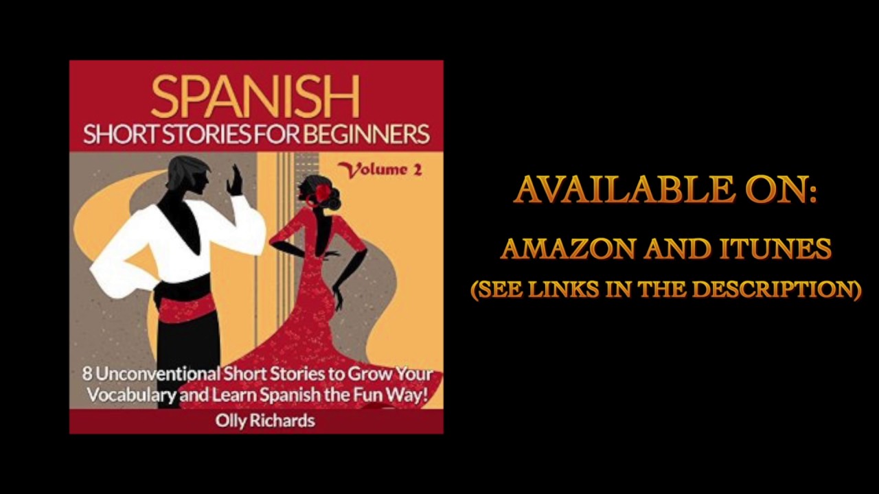 Spanish Short Stories For Beginners Volume 2 YouTube spanish-short-stories-for-beginners-volume-2-youtube