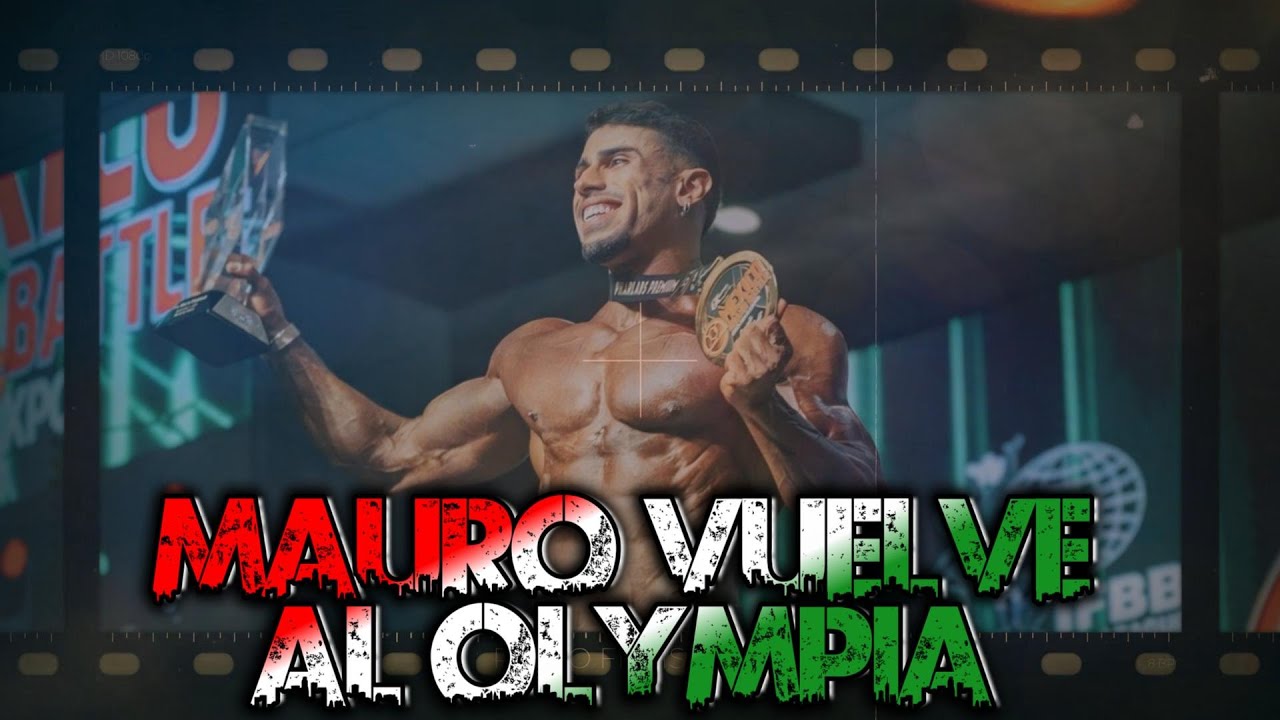 ¡Mauro Fialho VUELVE al MR OLYMPIA! El TRIUNFO de la PERSEVERANCIA en ...