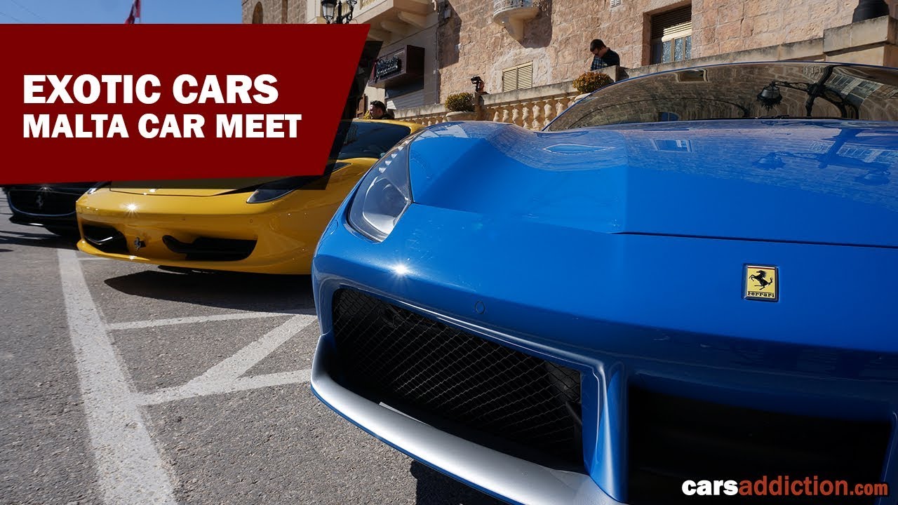 Car Meet - Exotic, Luxury and Supercars in Malta - YouTube