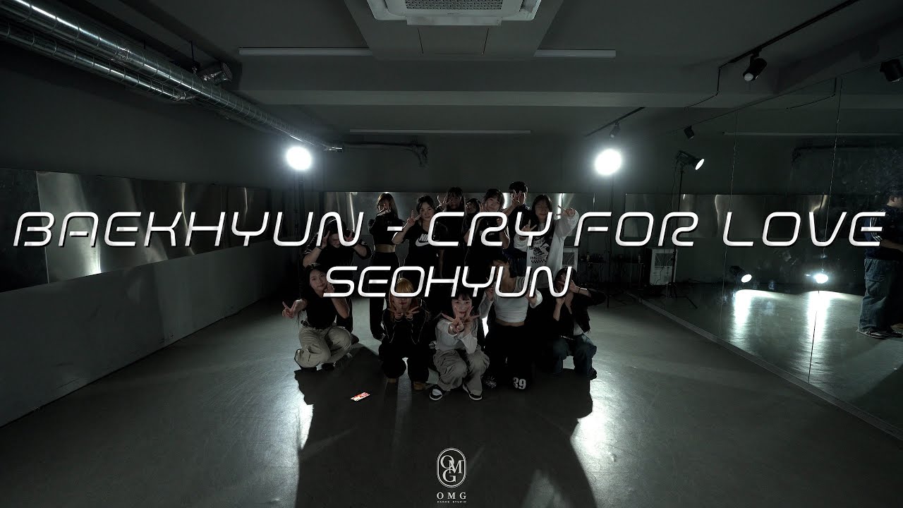 SEOHYUN Choreography / BAEKHYUN - Cry For Love - YouTube