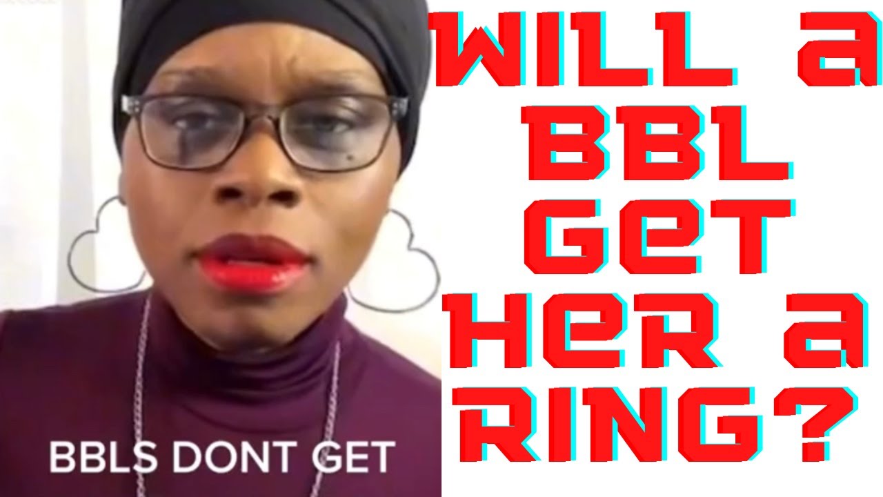 WILL A BBL GET HER THE RING? - YouTube