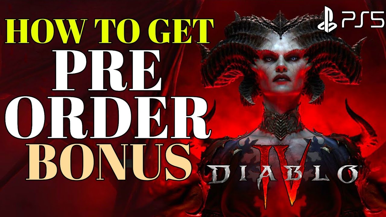 How To Get Pre Order Bonus Diablo 4 Pre Order Bonus Diablo IV Pre how-to-get-pre-order-bonus-diablo-4-pre-order-bonus-diablo-iv-pre