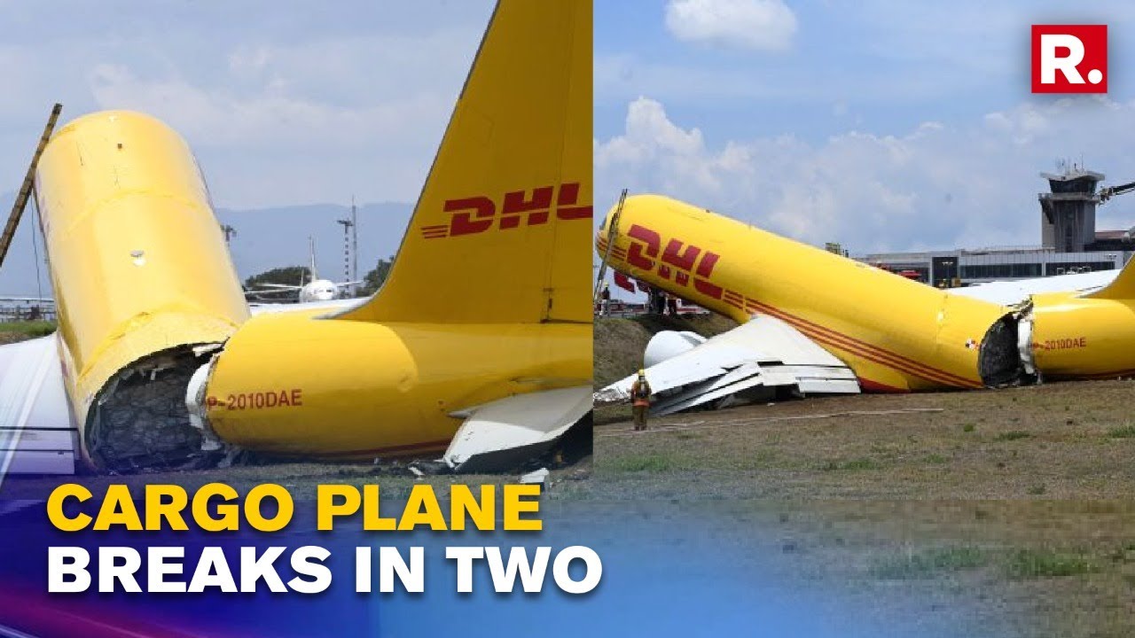 DHL Cargo Plane Splits In Two During Emergency Landing In Costa Rica's ...