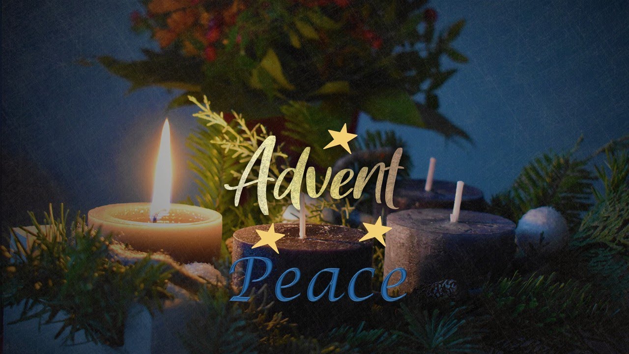 Advent Week 2: Peace - YouTube