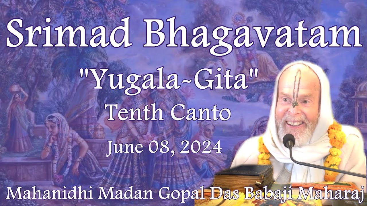 SBS, June 08, 2024, "Yugala Gita Tenth Canto"- Mahanidhi Madan Gopal ...