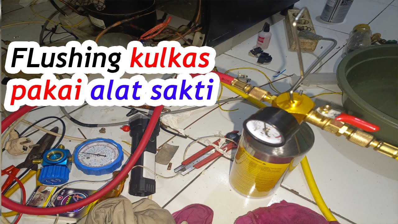 cara flushing evaporator kulkas freezer pakai alat flushing ac mobil alat sakti kulkas dingin ...
