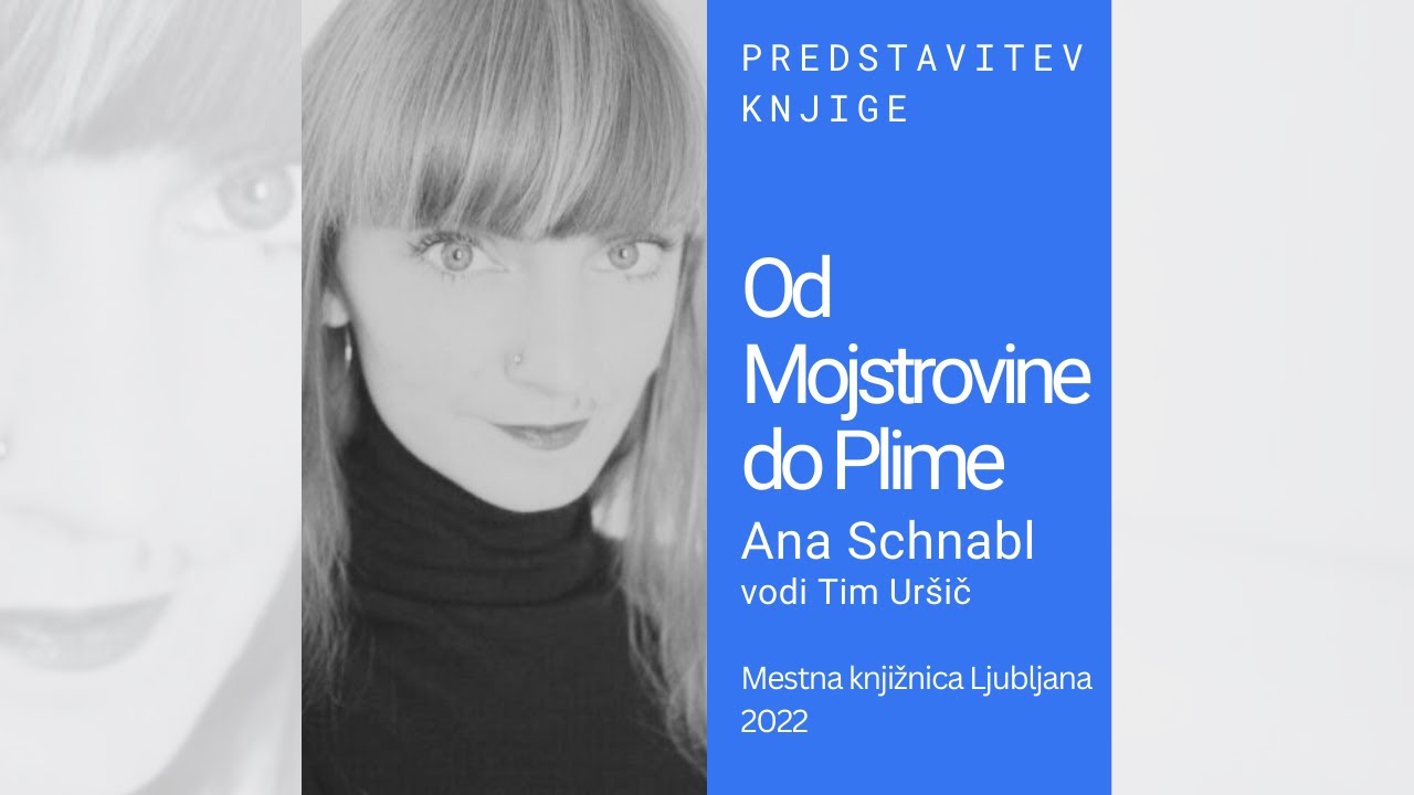 Od Mojstrovine do Plime: Ana Schnabl / vodi Tim Uršič - YouTube