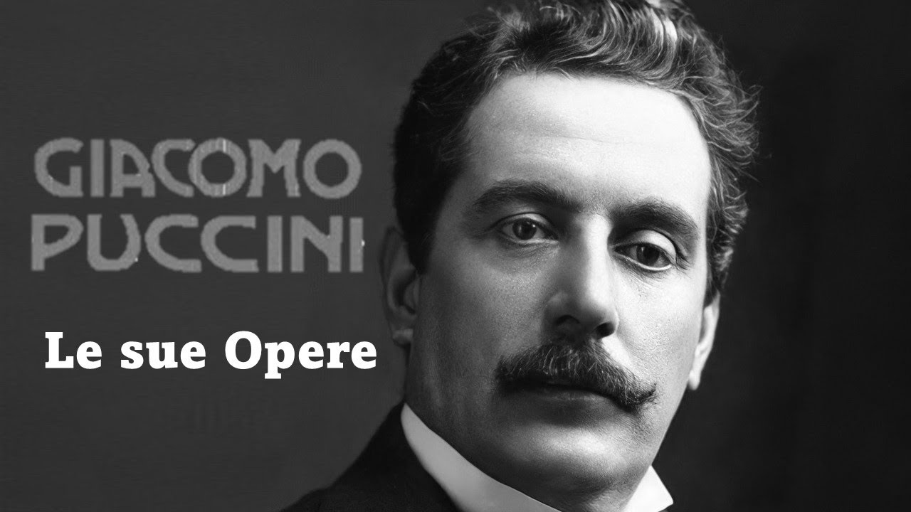Le opere di Giacomo Puccini - una panoramica con bellissimi estratti ...