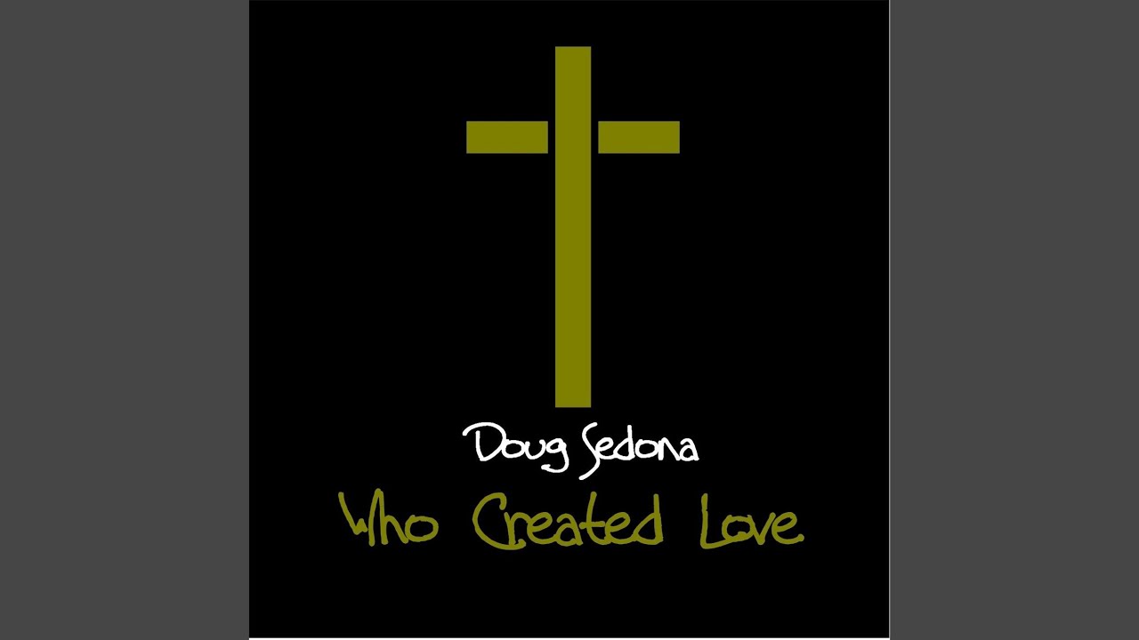 Who Created Love - YouTube