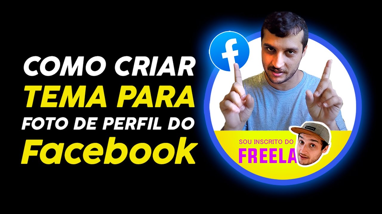 Como criar tema para foto de perfil do Facebook [2021] FÁCIL E RÁPIDO ...