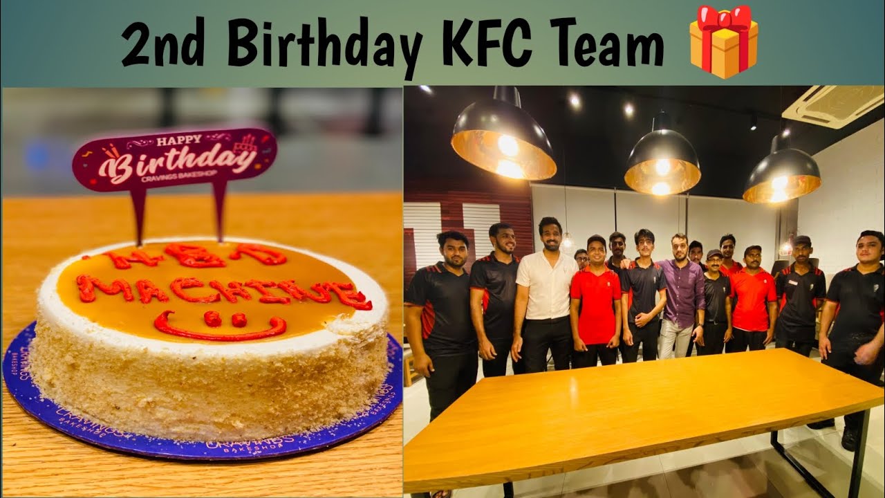 2nd Birthday 🥳🎂 Thanks KFC Team 🎁💝#vlog #pakistanicity #funny # ...